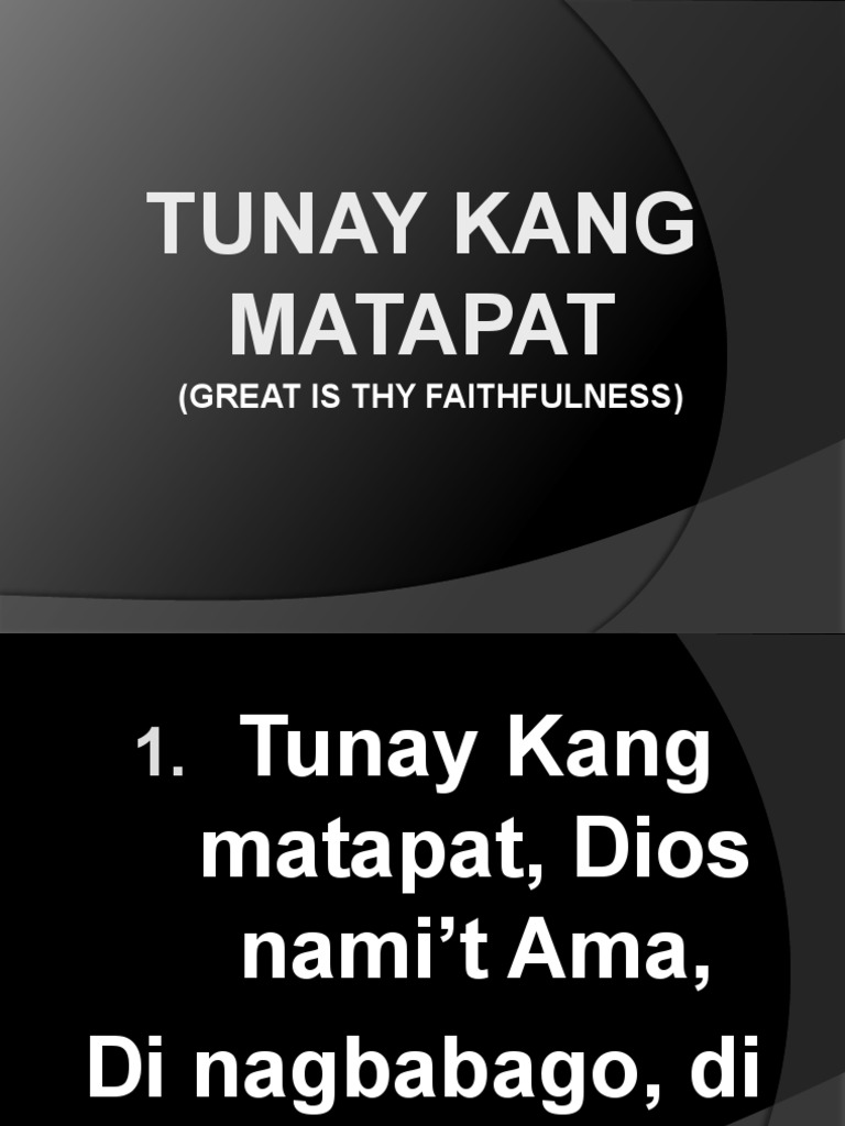 Great Is Thy Faithfulness (Tunay Kang Matapat) | PDF
