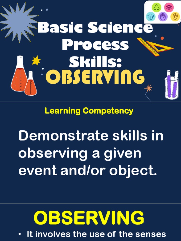 Basic Science Process Skills OBSERVING | PDF | Observation | Cognitive Science