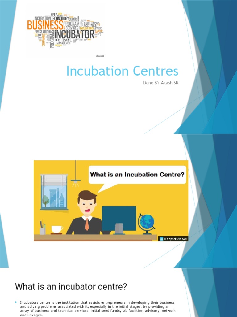 Incubation Centres | PDF | Entrepreneurship | Business Incubator