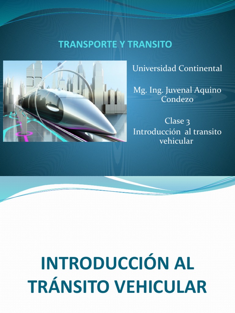 Semana 3 - Introduccion Al Transito Vehicular | PDF | La congestión del ... Semana 3 - Introduccion Al Transito Vehicular | PDF | La congestión del ...