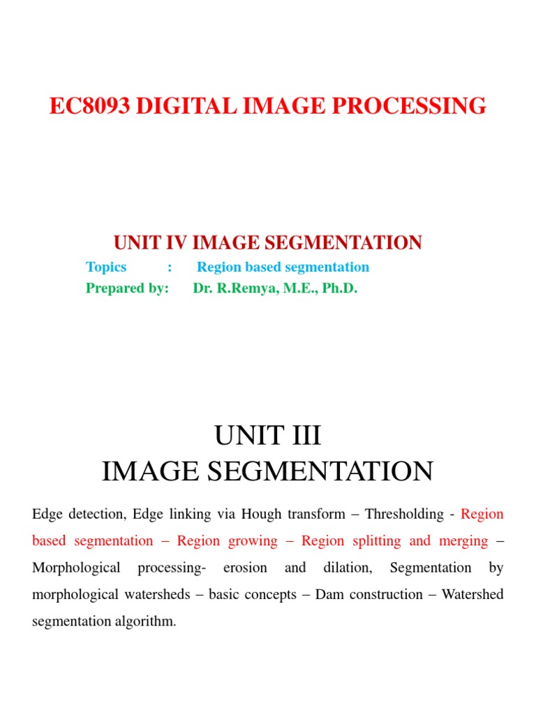 Unit 4-Region Based | PDF | Image Segmentation | Applied Mathematics