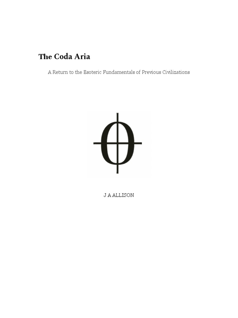 Coda Aria: A Return To The Esoteric Fundamentals of Previous ...