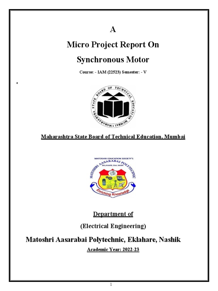 A Micro Project Report On Synchronous Motor: Matoshri Aasarabai Polytechnic, Eklahare, Nashik ...