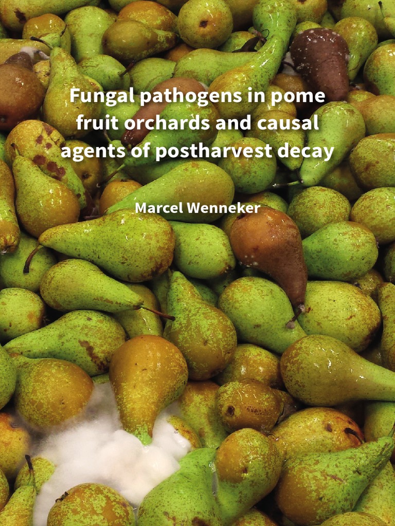 Fungal Pathogens in Pome Fruit Orchards and Causa-Wageningen University ...