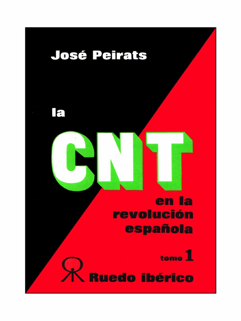 La CNT en la Revolución Española | PDF | Anarquismo | España