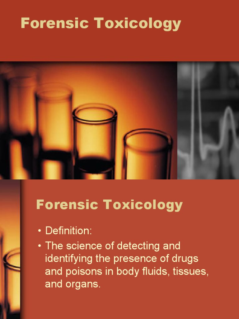 A Comprehensive Overview of Forensic Toxicology: Detecting Drugs and ...