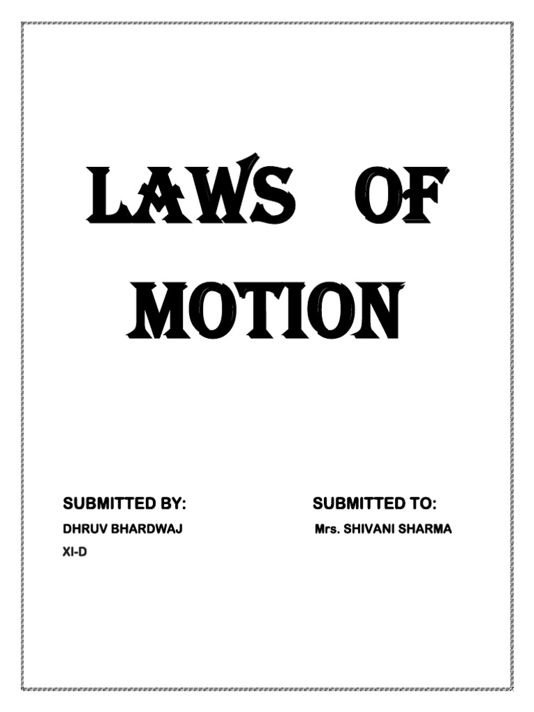 Class 11 Project on Laws of Motion | PDF | Force | Newton's Laws Of Motion