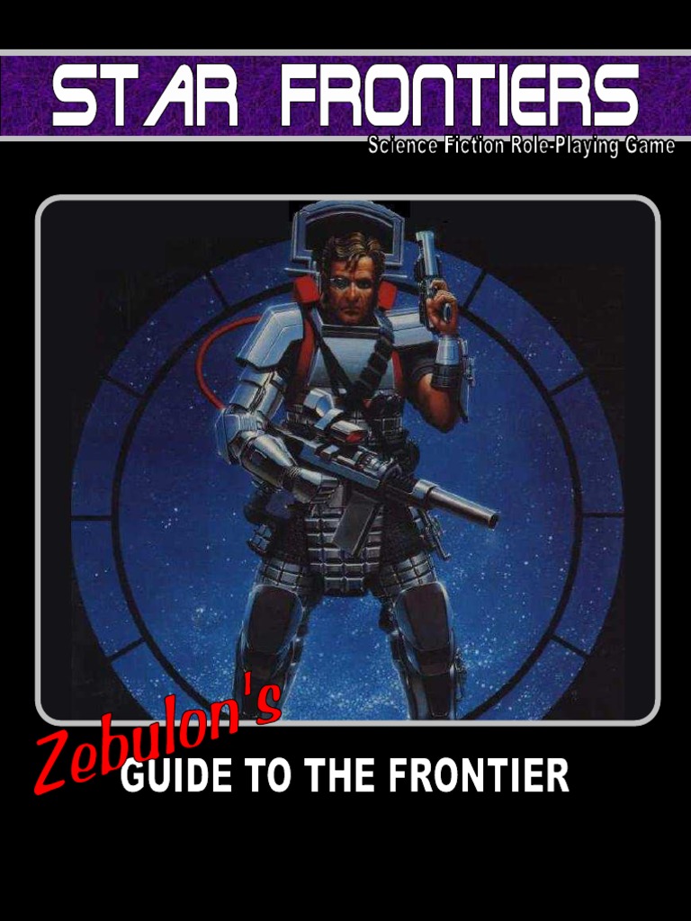 Star Frontiers - Zebulon's Guide To The Frontier | PDF