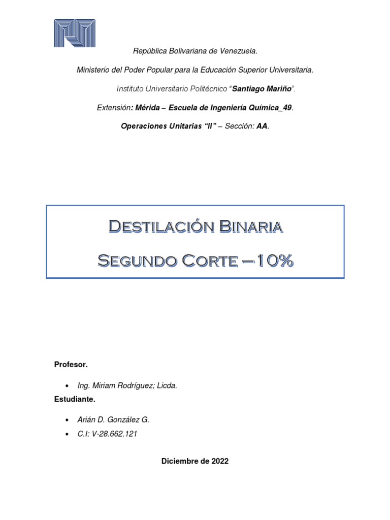 Destilación Binaria - 10% Segundo C - Arián González | PDF | Destilación | Química