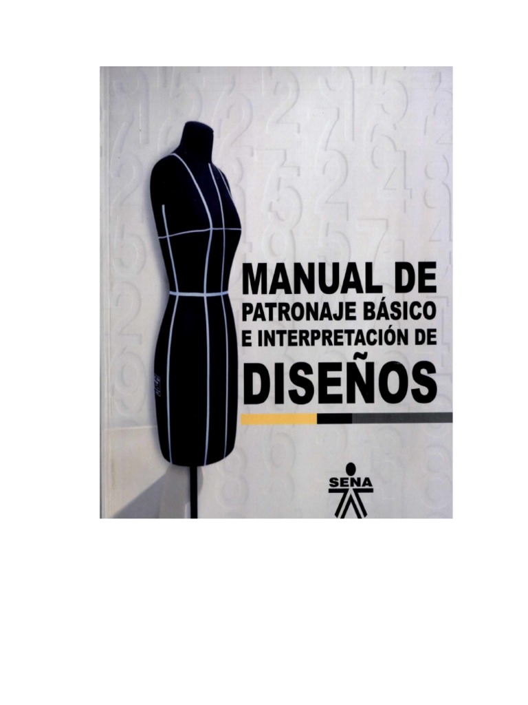 Corte y Confeccion Manual Patronaje Basico Interpretacion Disenos | PDF