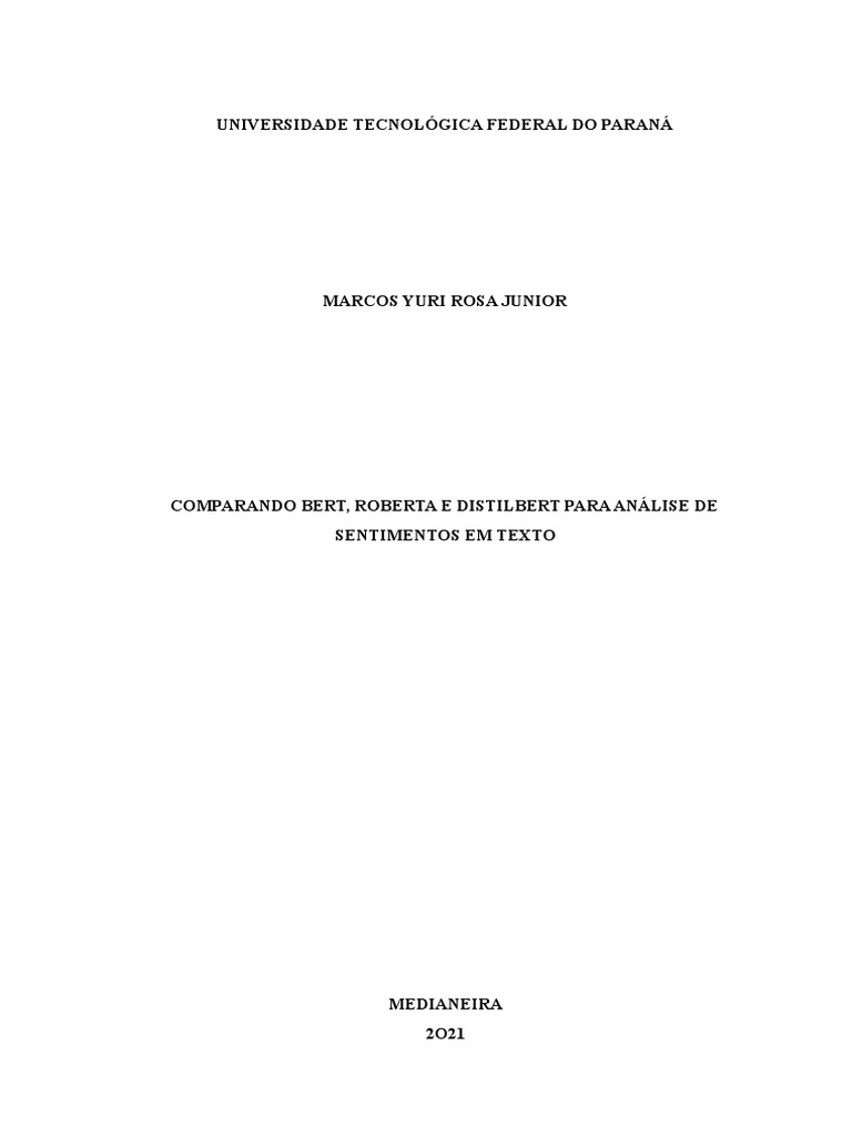 Comparing Bert Roberta And Distilbert For Sentiment Analysis Pdf Rede Neural Artificial 