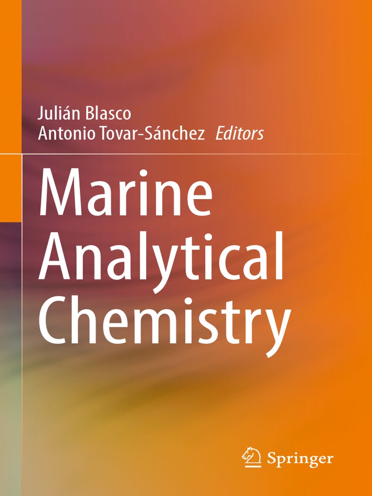 Julián Blasco, Antonio Tovar-Sánchez - Marine Analytical Chemistry ...