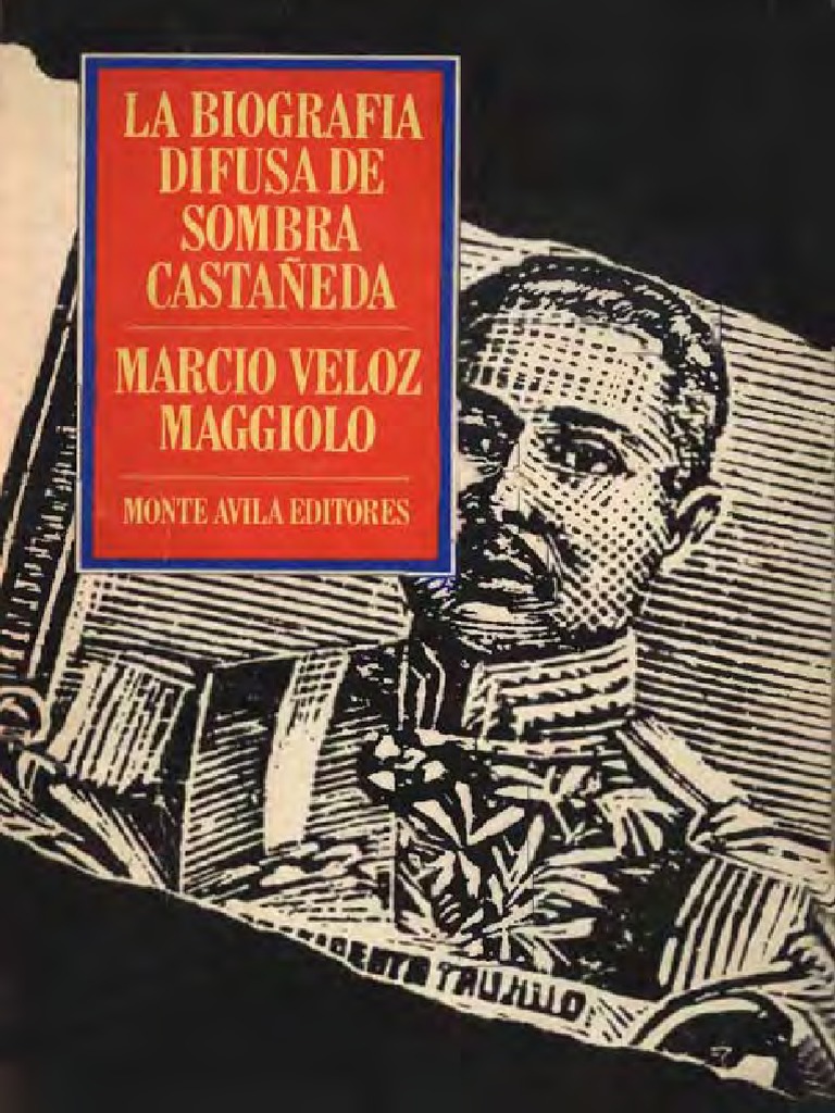 Marcio Veloz Maggiolo La Biografia Difusa de Sombra Castaneda | PDF