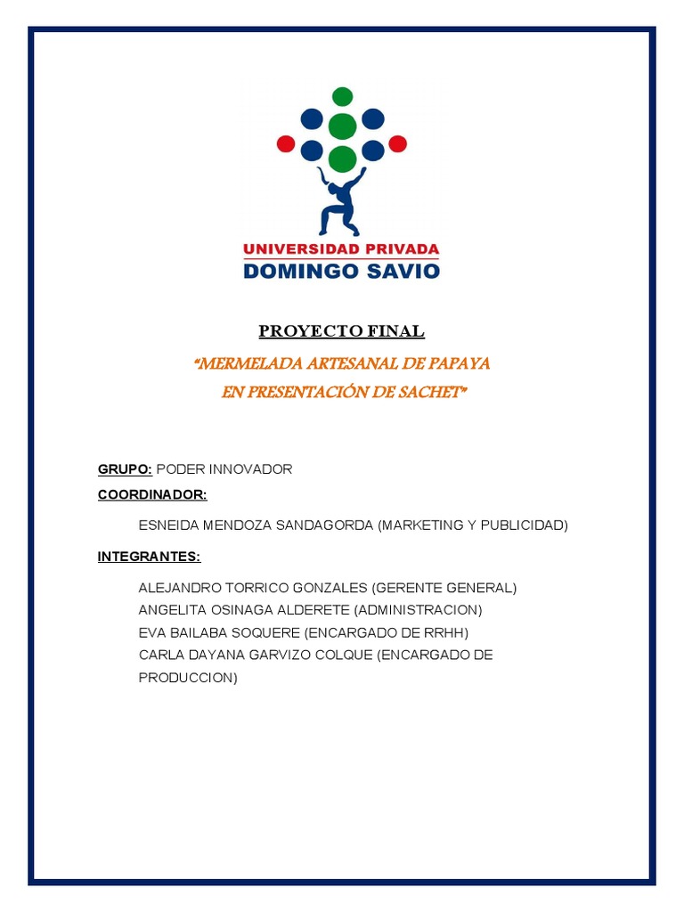 Proyecto Final Mermelada de Papaya en Sachet Emprendedurismo | PDF | Marketing | Producto (Negocio)