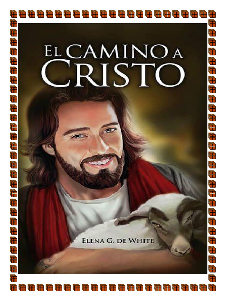 Resumen del libro "Camino a Cristo" | PDF | Pecado | Cristo (título)