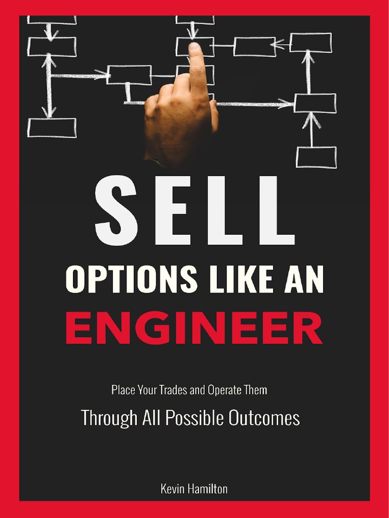Sell Options Like An Engineer | PDF | Option (Finance) | Stocks
