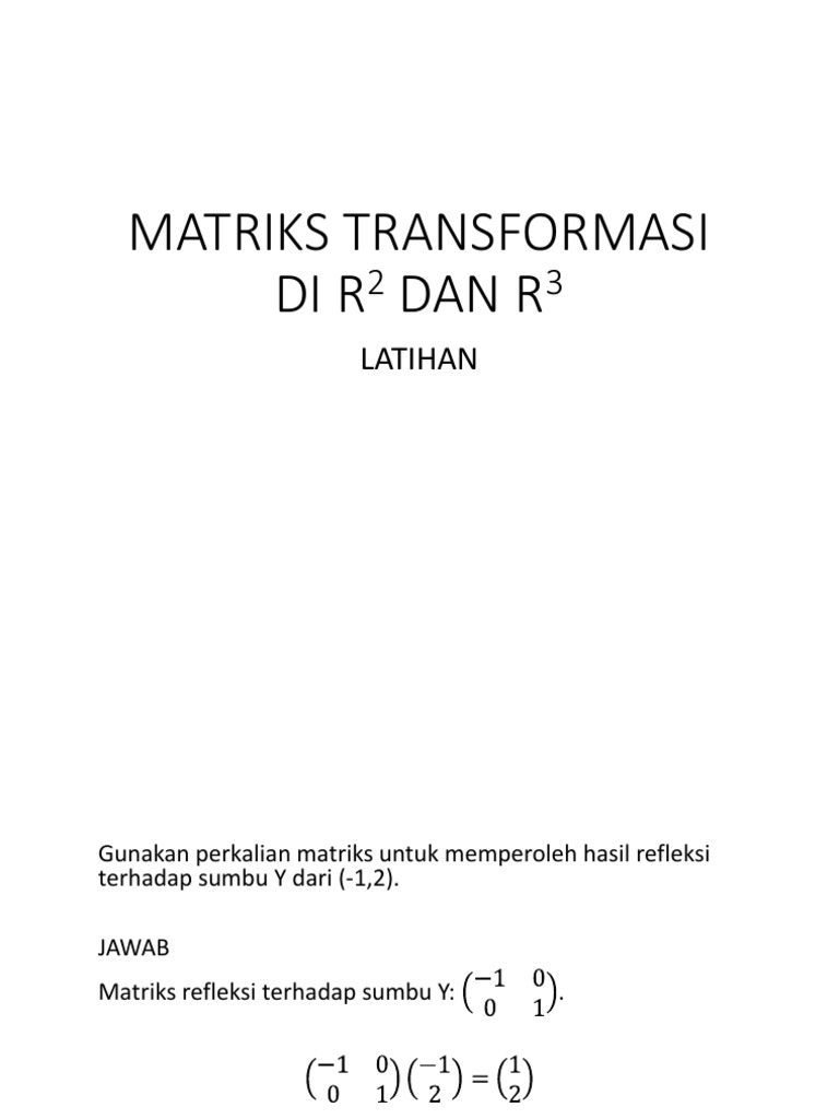 LATIHAN 4.9 RUANG VEKTOR UMUM Matriks Transformasi Dasar Di R2 Dan R3 | PDF | Metode & Bahan Ajar