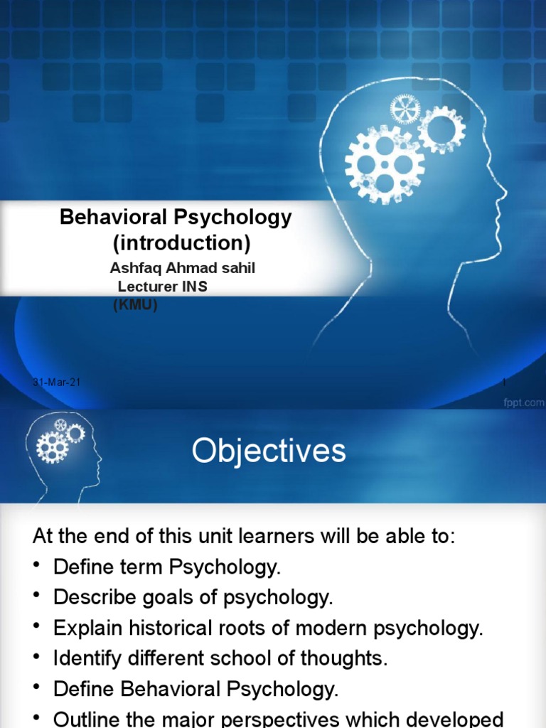 Behavioral Psychology (Introduction) : Ashfaq Ahmad Sahil Lecturer INS (KMU) | PDF | Mind ...