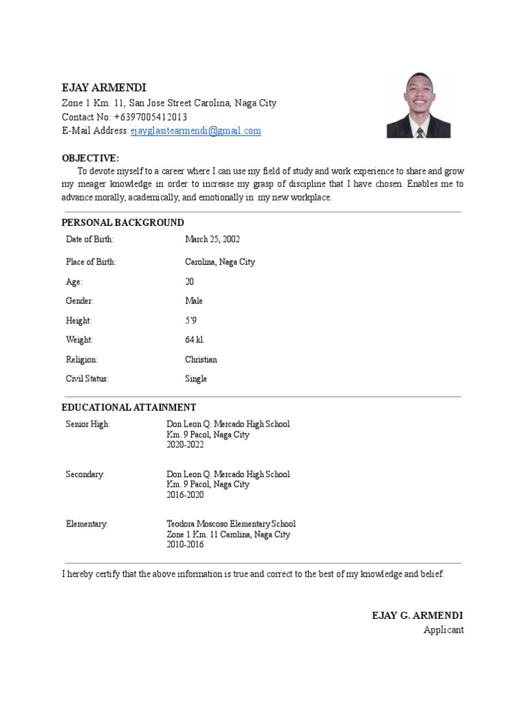 Ejay Armendi: Zone 1 Km. 11, San Jose Street Carolina, Naga City Contact No: +6397005412013 E ...