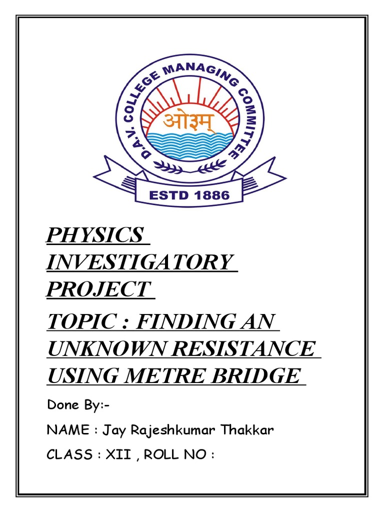 Physics Investigatory Project | PDF | Electrical Resistance And ...