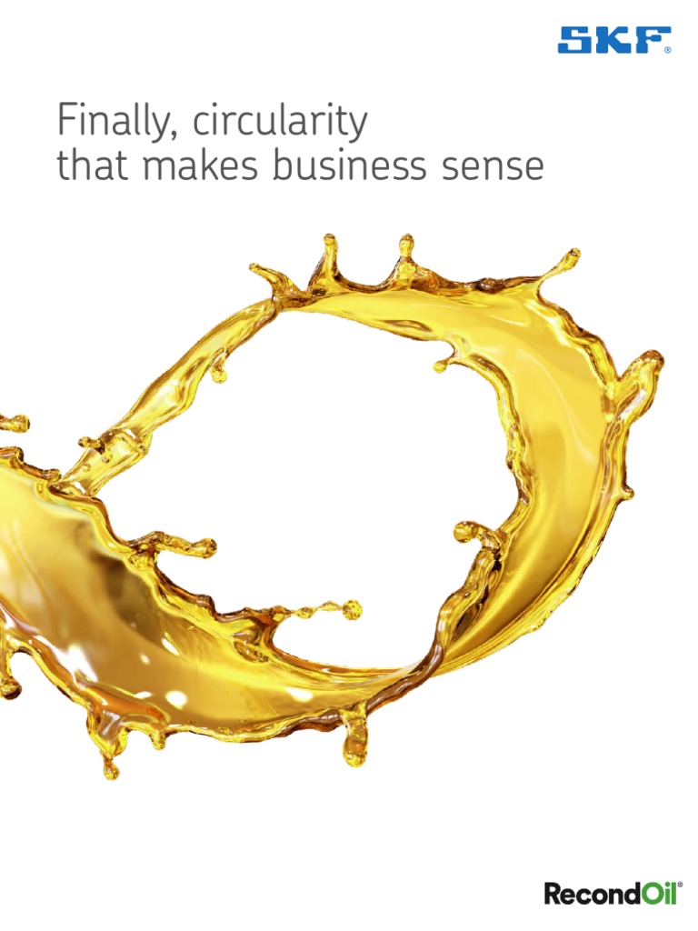 SKF RecondOil Circularity That Makes Business Sense | PDF | Lubricant ...