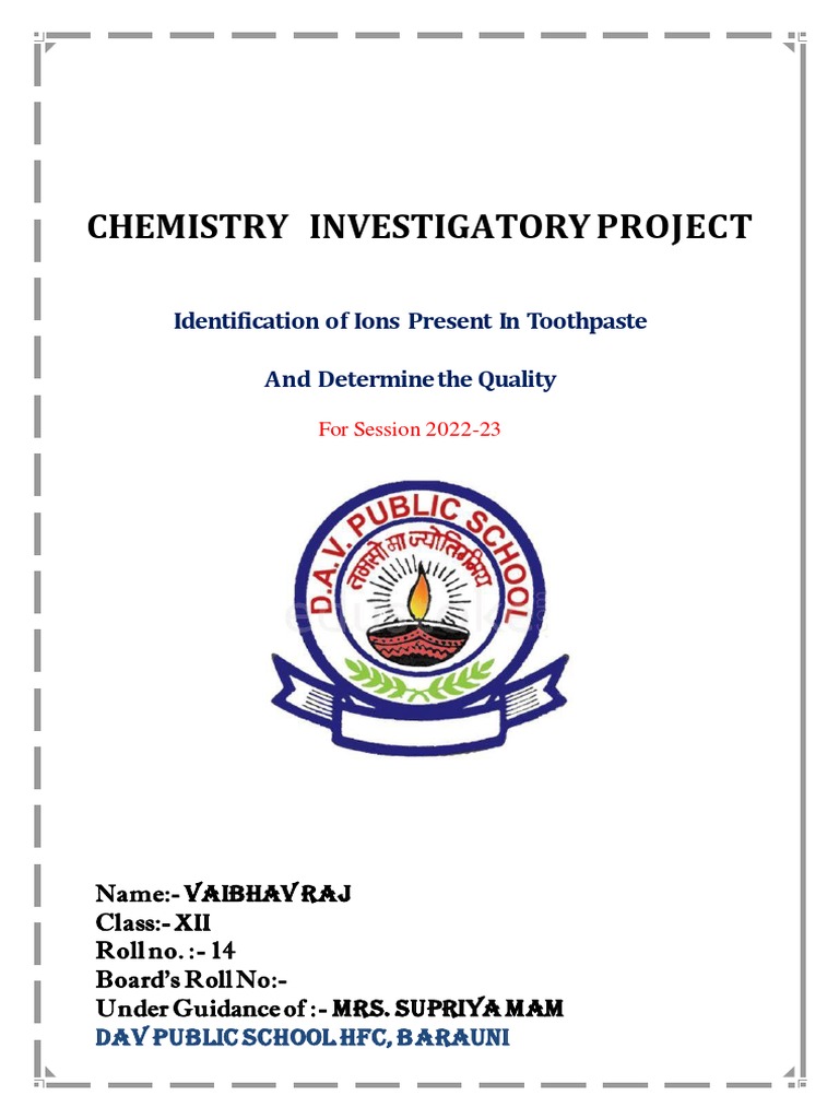 Chemistry Investigatory Project XII On Toothpaste Analysis | PDF | Chemistry | Chemical Substances