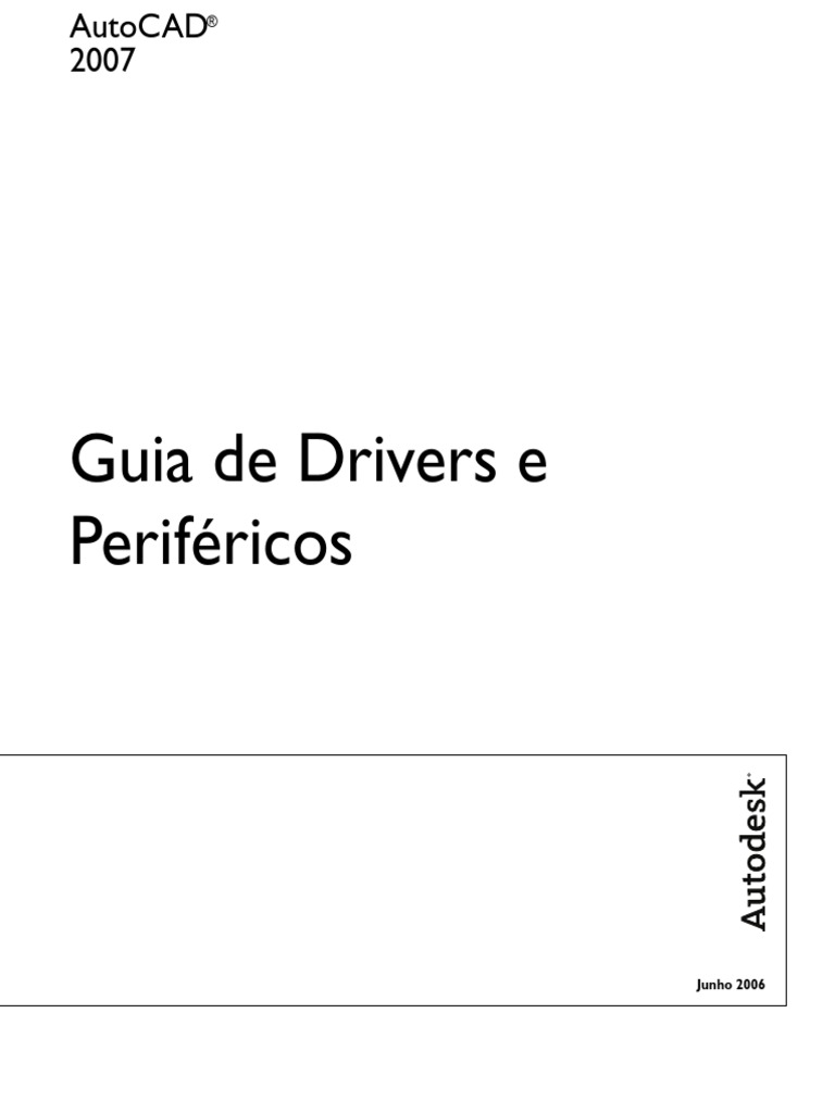 Autocad 2007 - Em Português Do Brasil - Guia de Drivers e Periféricos ...