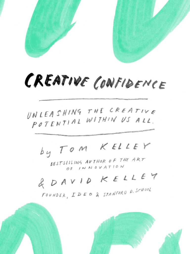 Creative Confidence | PDF | Creativity | Innovation