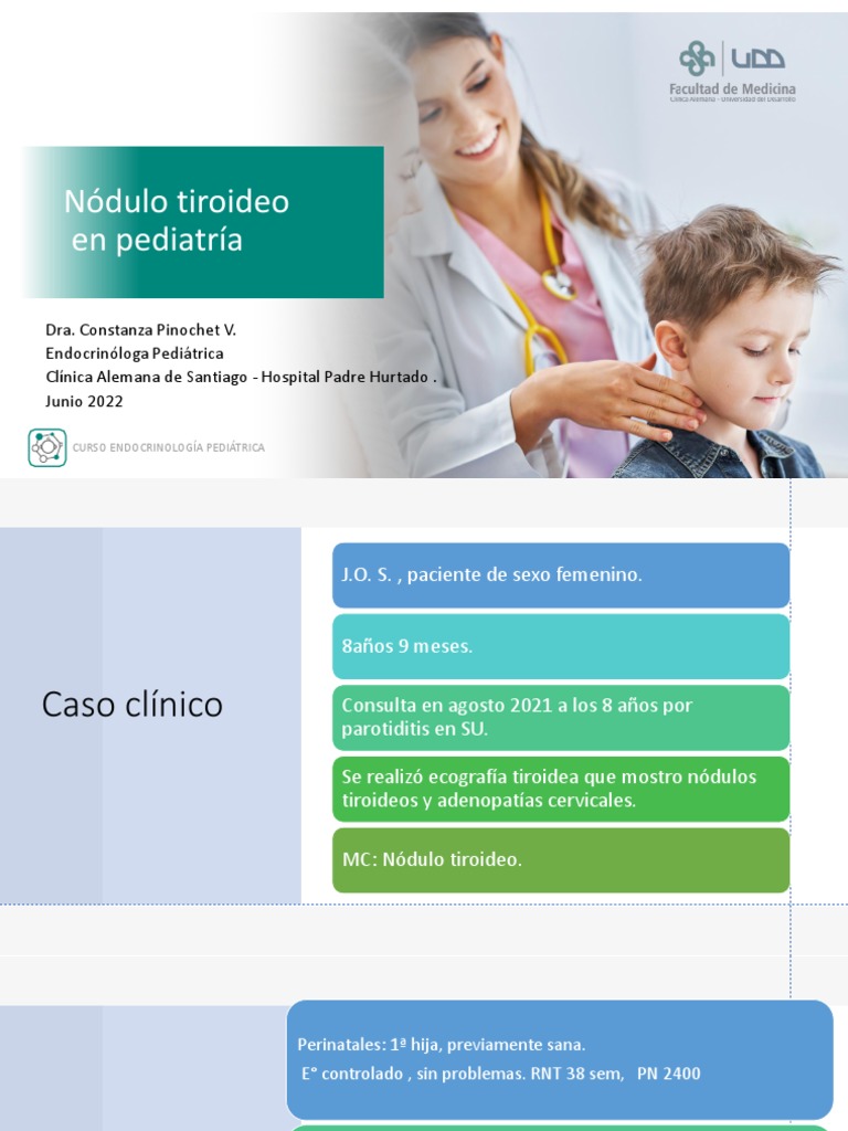 Nodulo Tiroideo en Pediatria - C.pinochet - Julio 2022 | Descargar ... Nodulo Tiroideo en Pediatria - C.pinochet - Julio 2022 | Descargar ...
