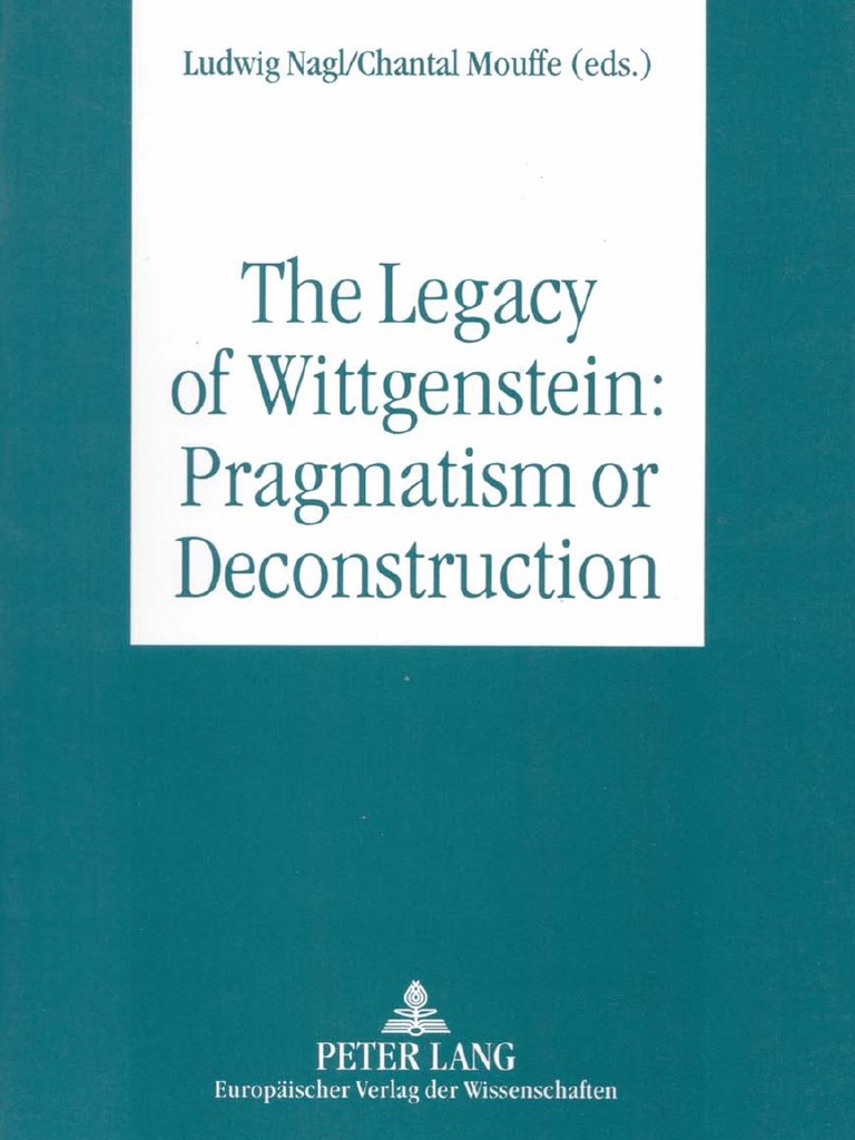 Ludwig Nagl - Chantal Mouffe - The Legacy of Wittgenstein - Pragmatism or Deconstruction-Peter ...