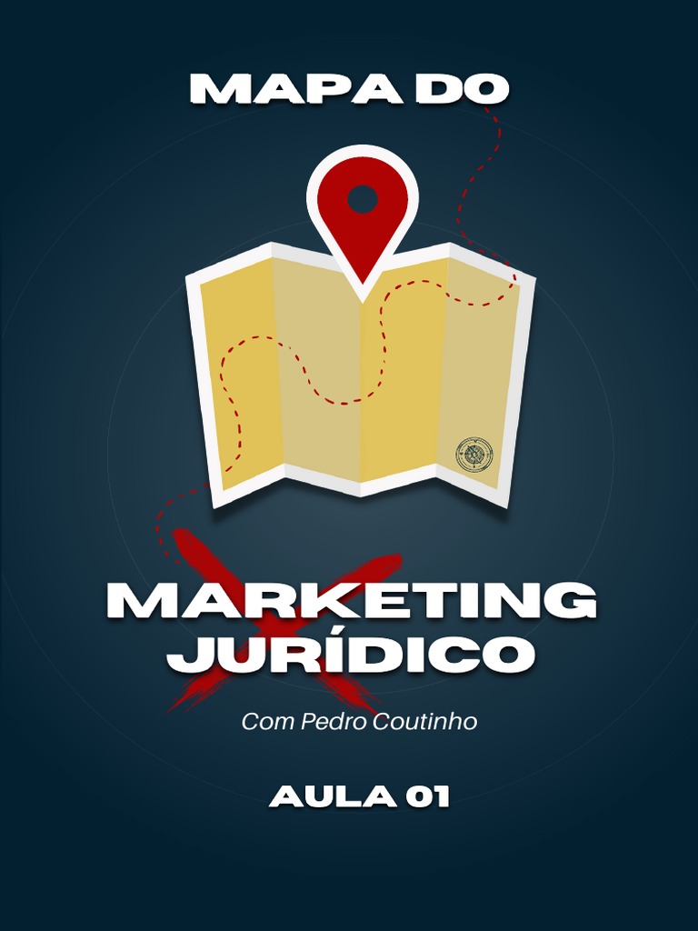 Mapa Do Marketing Jurídico - Aula 01 | PDF | Marketing | Advogado