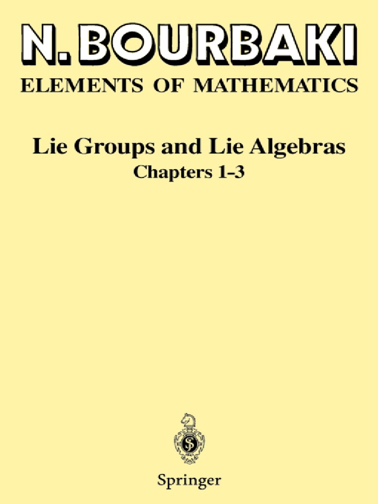 Lie Groups and Lie Algebras, Chapters 1-3 - Nicolas Bourbaki | PDF