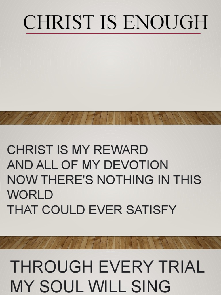 Christ is Enough: A Devotional Anthem | PDF