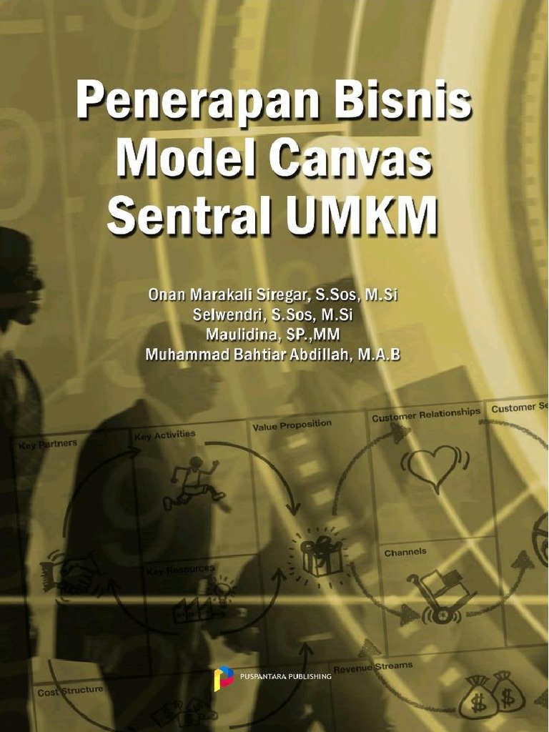 Penerapan Bisnis Model Canvas Sentral UMKM (Onan Marakali Siregar, S ...