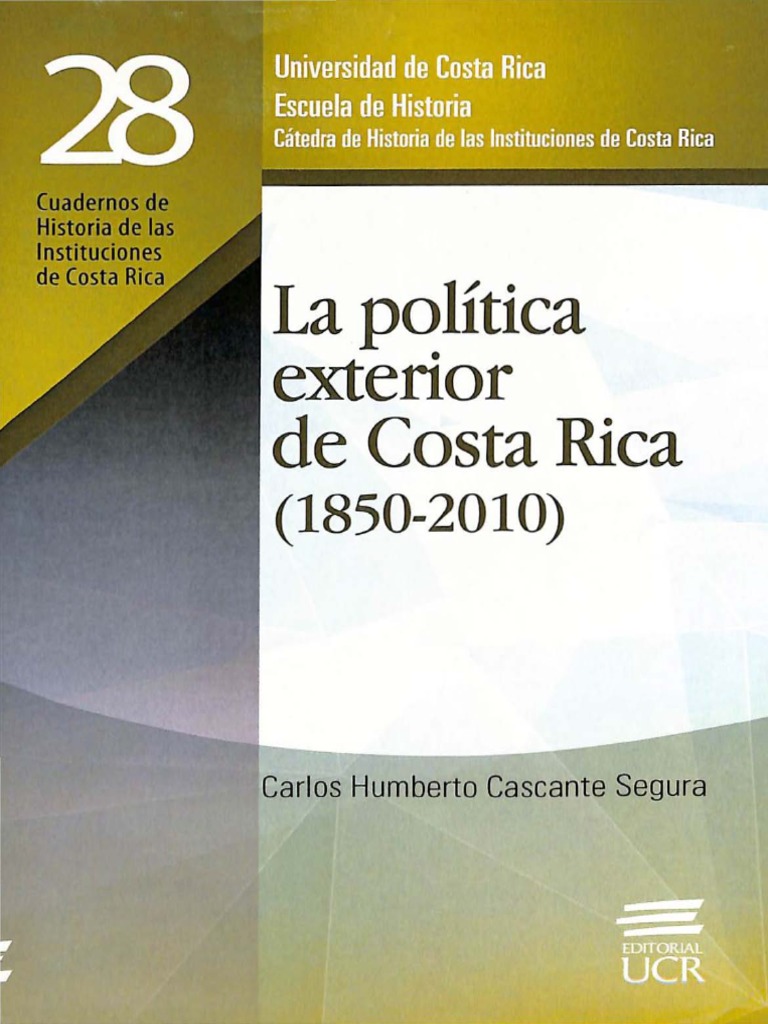 Cascante (2015) - La Política Exterior de Costa Rica (1850-2010) | PDF ...