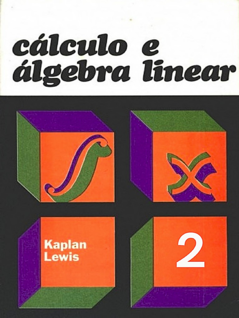 Wilfred Kaplan e Donald J. Lewis - Cálculo e Álgebra Linear - Vetores ...