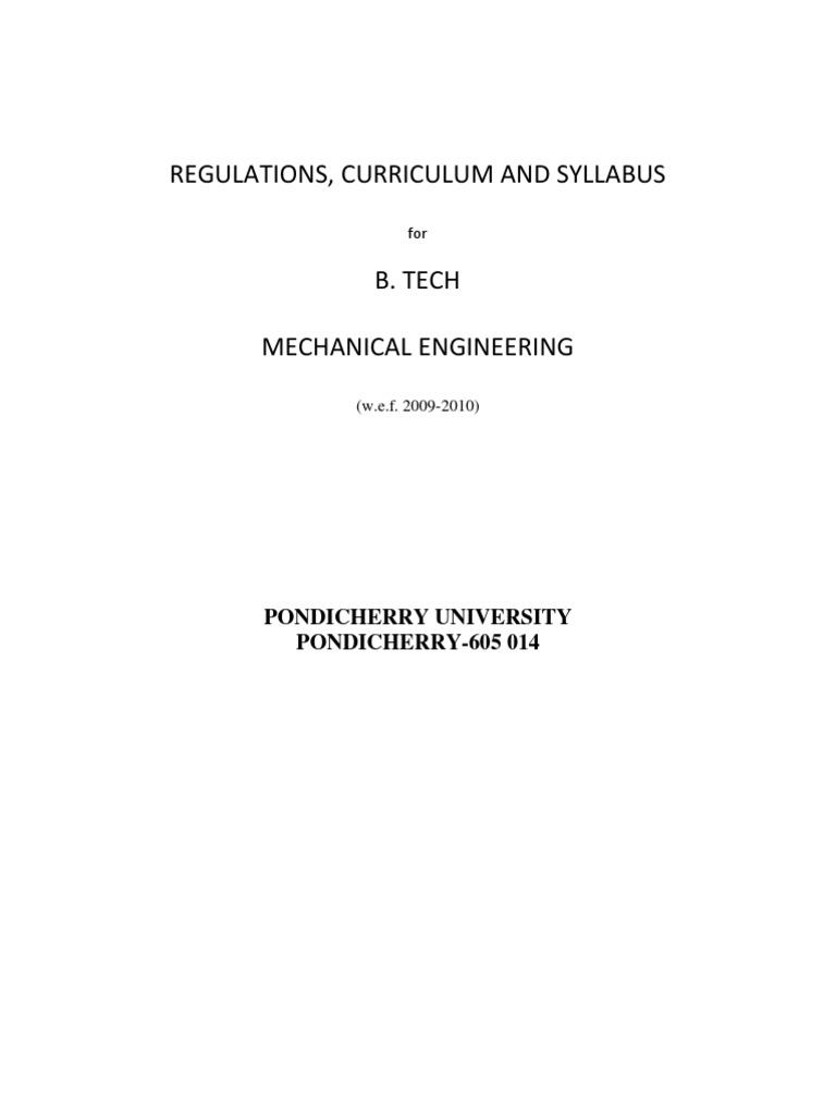 Regulations, Curriculum and Syllabus for B. Tech Mechanical Engineering ...