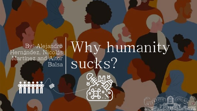 Why Humanity Sucks | PDF