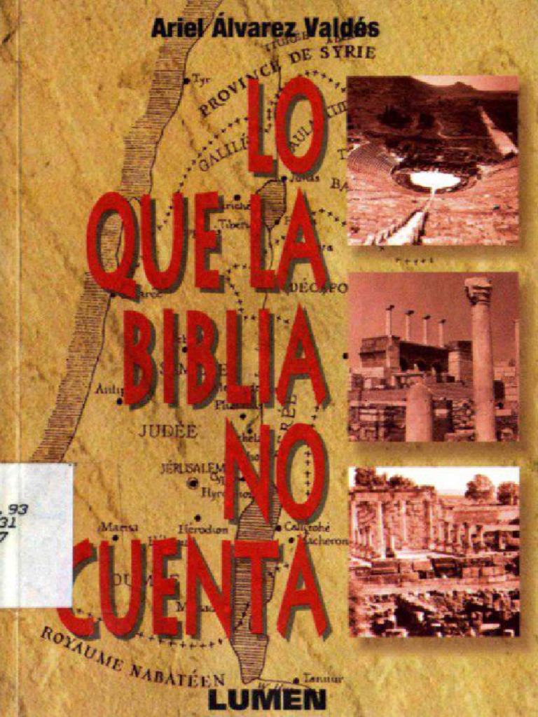 Ariel Álvarez Valdés (1997). Lo Que La Biblia No Cuenta. Lumen [i] | PDF