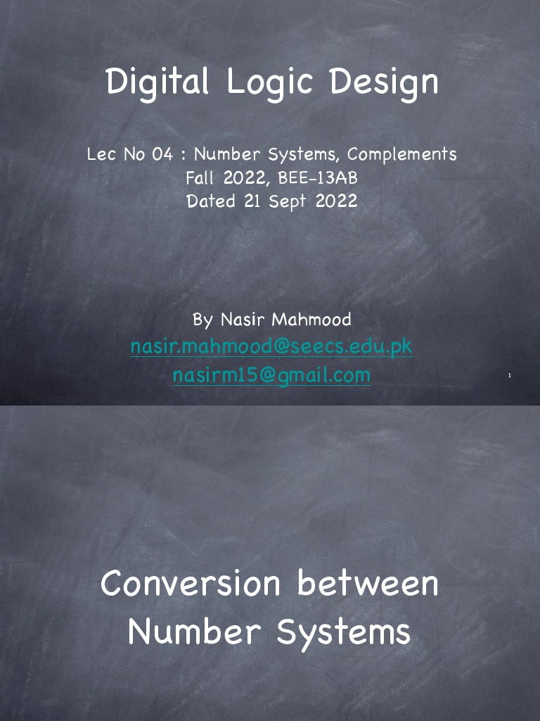 04 Dld Lec 04 Number Systems Conversions Complements Dated 21 Sept 2022 Lecture Slides Pdf