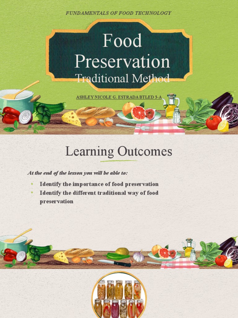 Fundamentals of Food Technology Estrada Lesson 1 Food Preservation ...