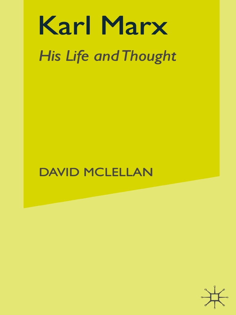 Pages From David McClellan Karl Marx His Life and Thought 1973 | PDF