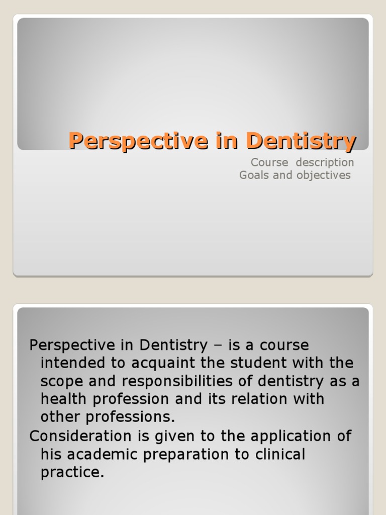 Overview of Dentistry Perspectives | PDF | Career & Growth | Science ...