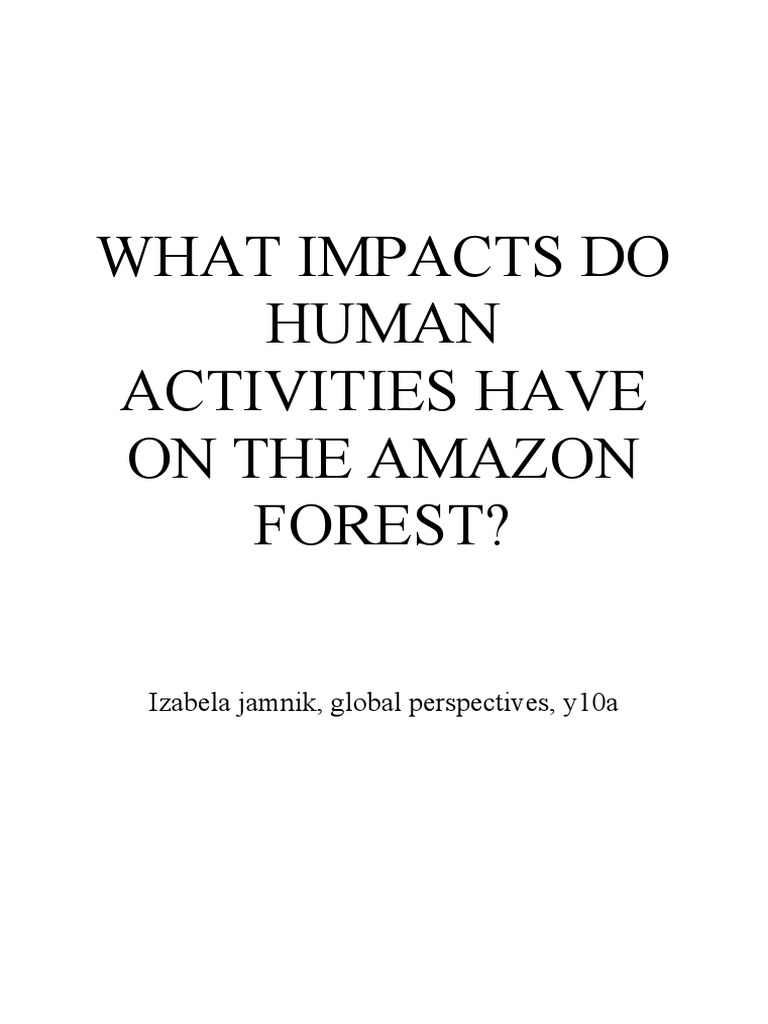 Impact of Human Activities on Amazon Forest | PDF | Amazon Rainforest ...