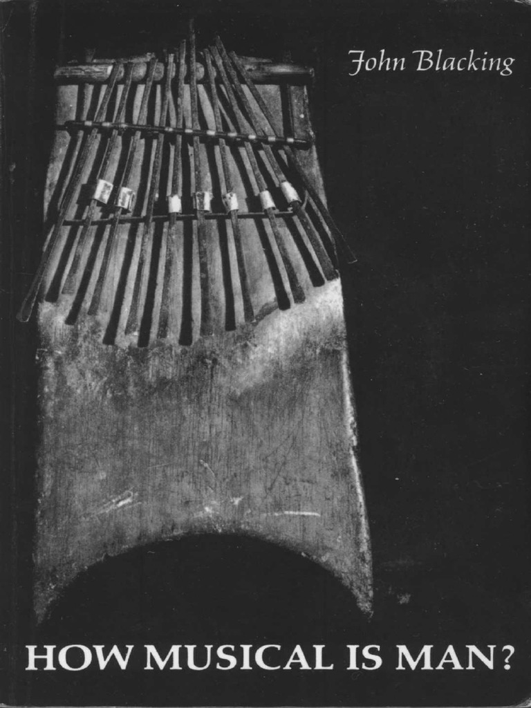 How Musical Is Man John Blacking | PDF | Sound