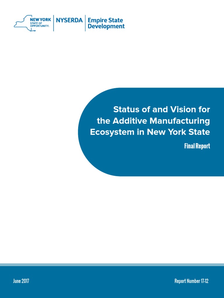 17 12 Status Vision For Additive Manufacturing Ecosystem NYS | PDF | 3 ...