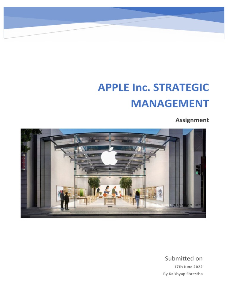 Strategic Management Assignment - Apple Inc | PDF | Apple Inc. | Ios