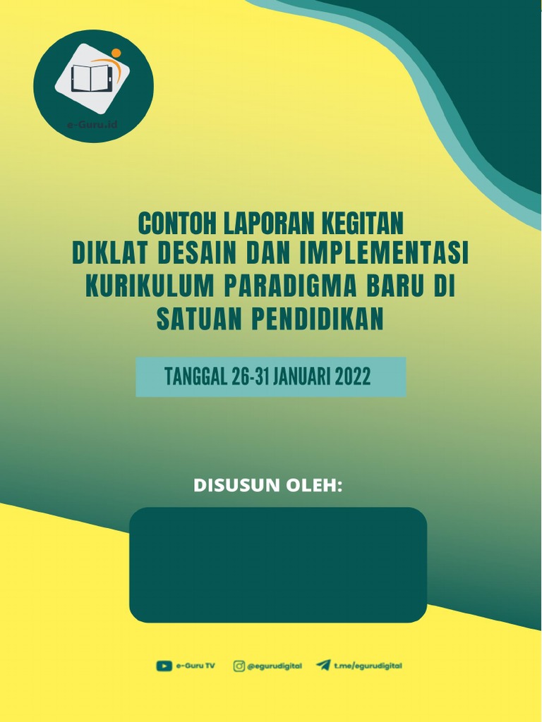 Contoh Laporan Kegiatan Diklat Desain Dan Implementasi Kurikulum ... Contoh Laporan Kegiatan Diklat Desain Dan Implementasi Kurikulum ...