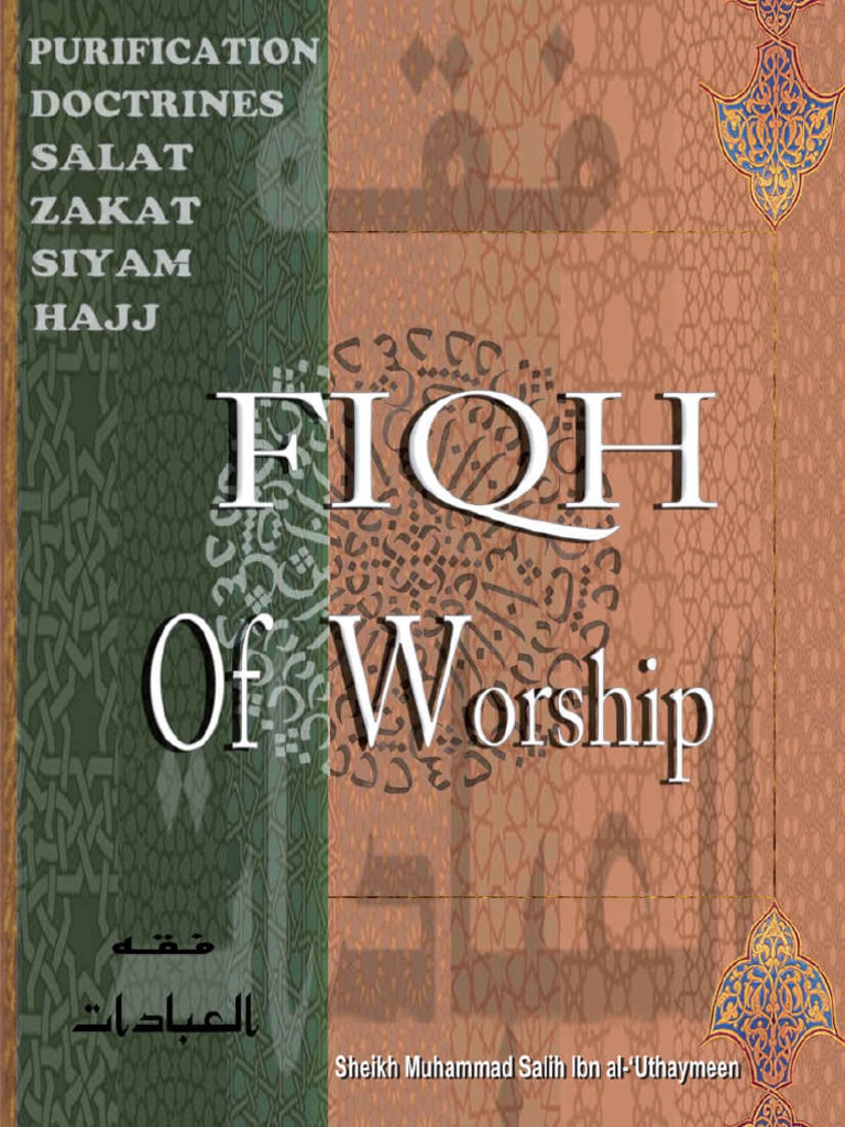 Fiqh of Worship Sheikh Muhammad Salih Ibn Al Uthaymeen | PDF | Tawhid | God In Islam