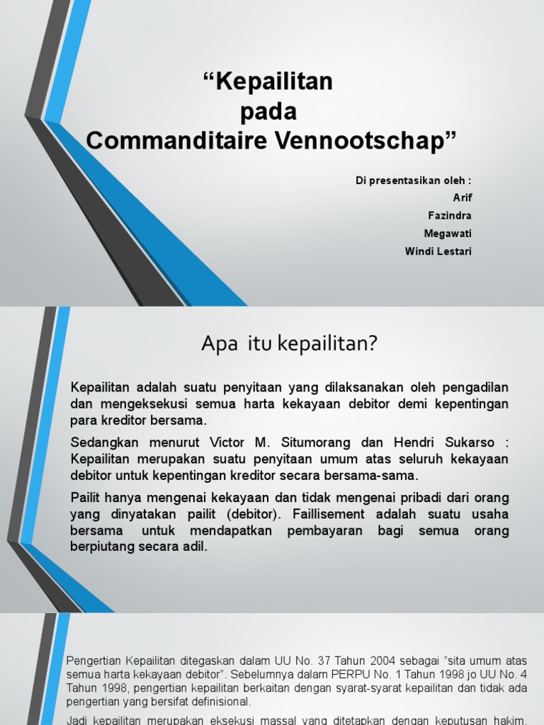 "Kepailitan Pada Commanditaire Vennootschap": Di Presentasikan Oleh: Arif Fazindra Megawati ...